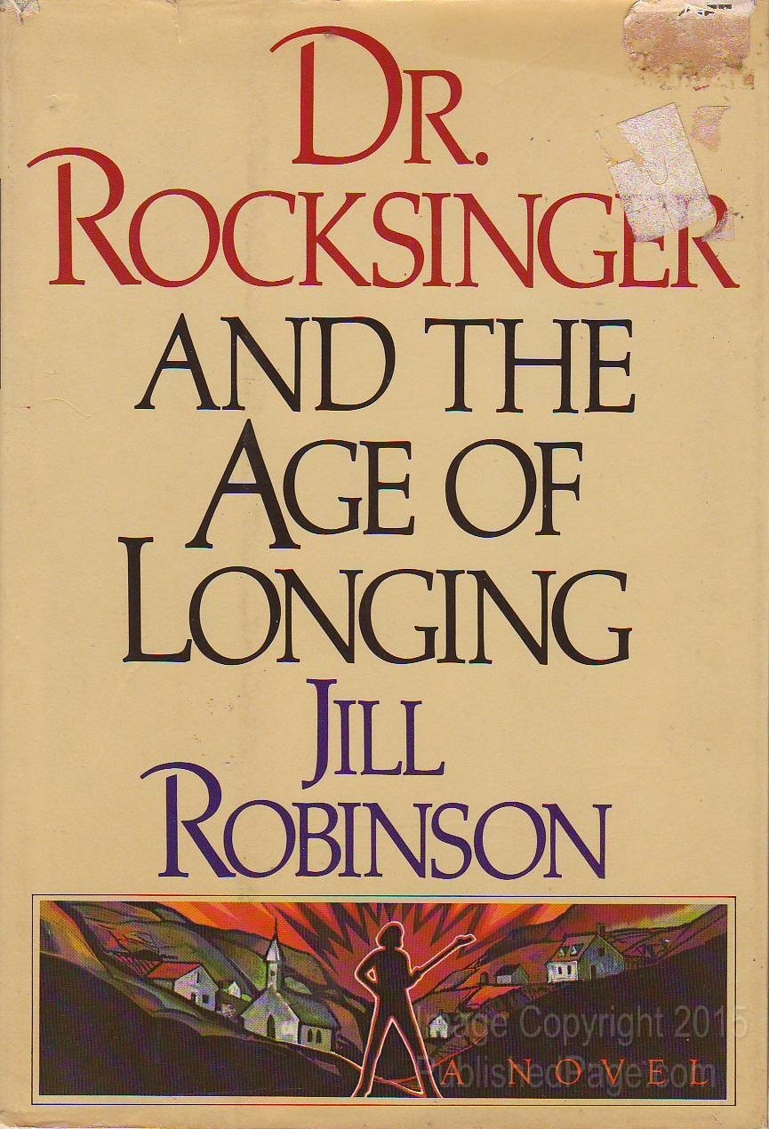 Dr. Rocksinger and the age of longing by Jill Robinson | Goodreads