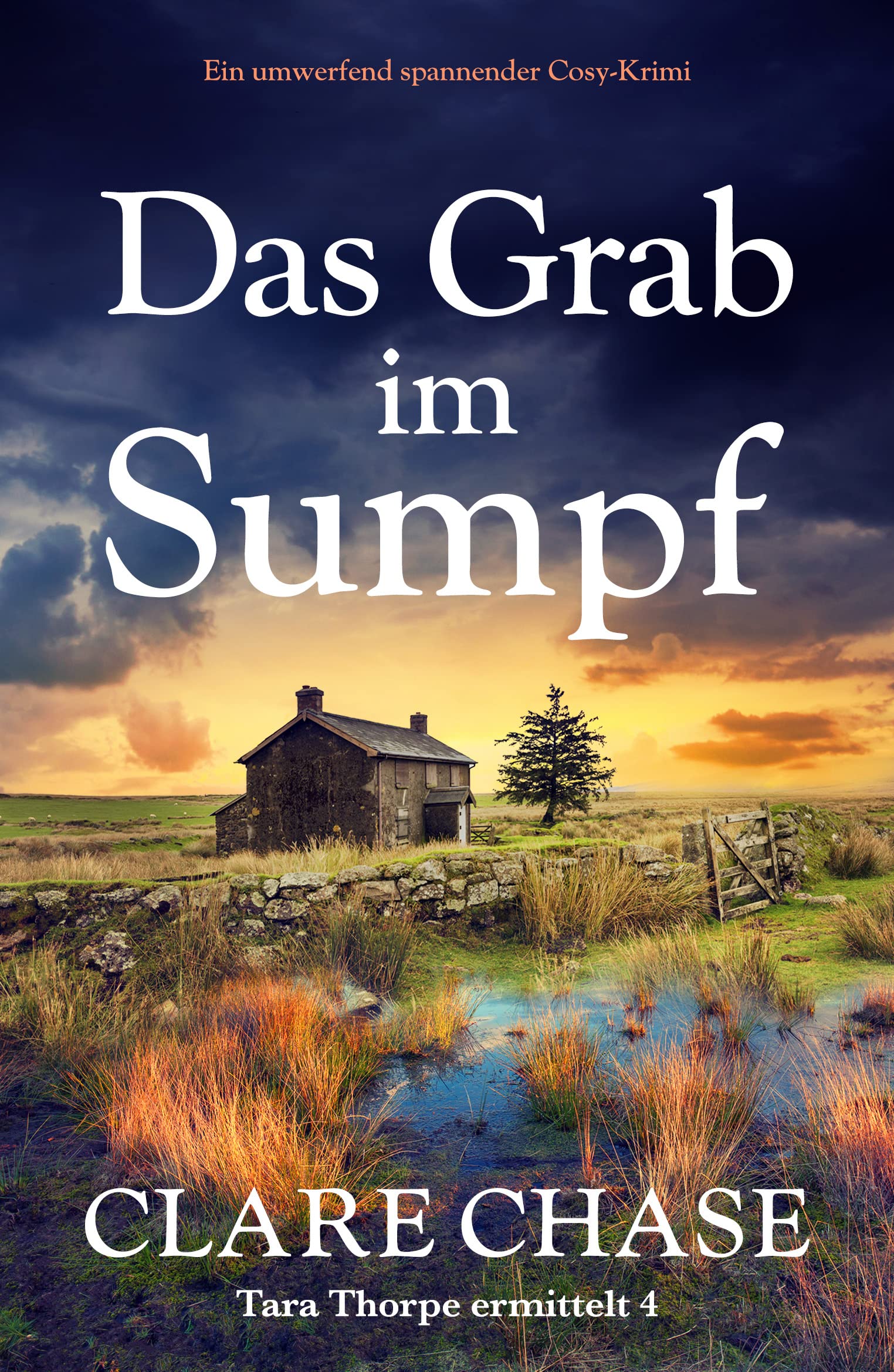 Das Grab im Sumpf (Tara Thorpe ermittelt #4) by Clare Chase | Goodreads