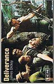 Deliverance: Screenplay by James Dickey | Goodreads