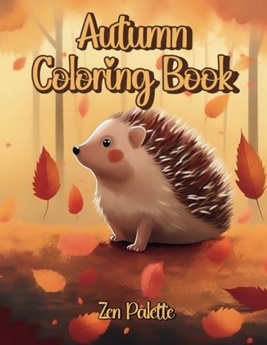 Autumn Coloring Book: Cozy Fall Season Coloring Book For Adults and ...