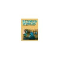 Between Worlds: A Reader Rhetoric and Handbook by Susan Bachmann ...