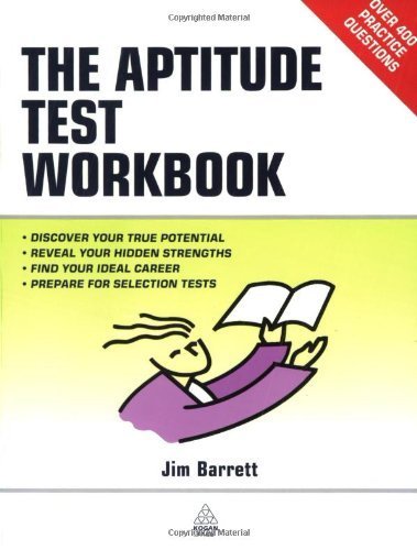 The Aptitude Test Workbook: Discover Your Potential and Improve Your ...