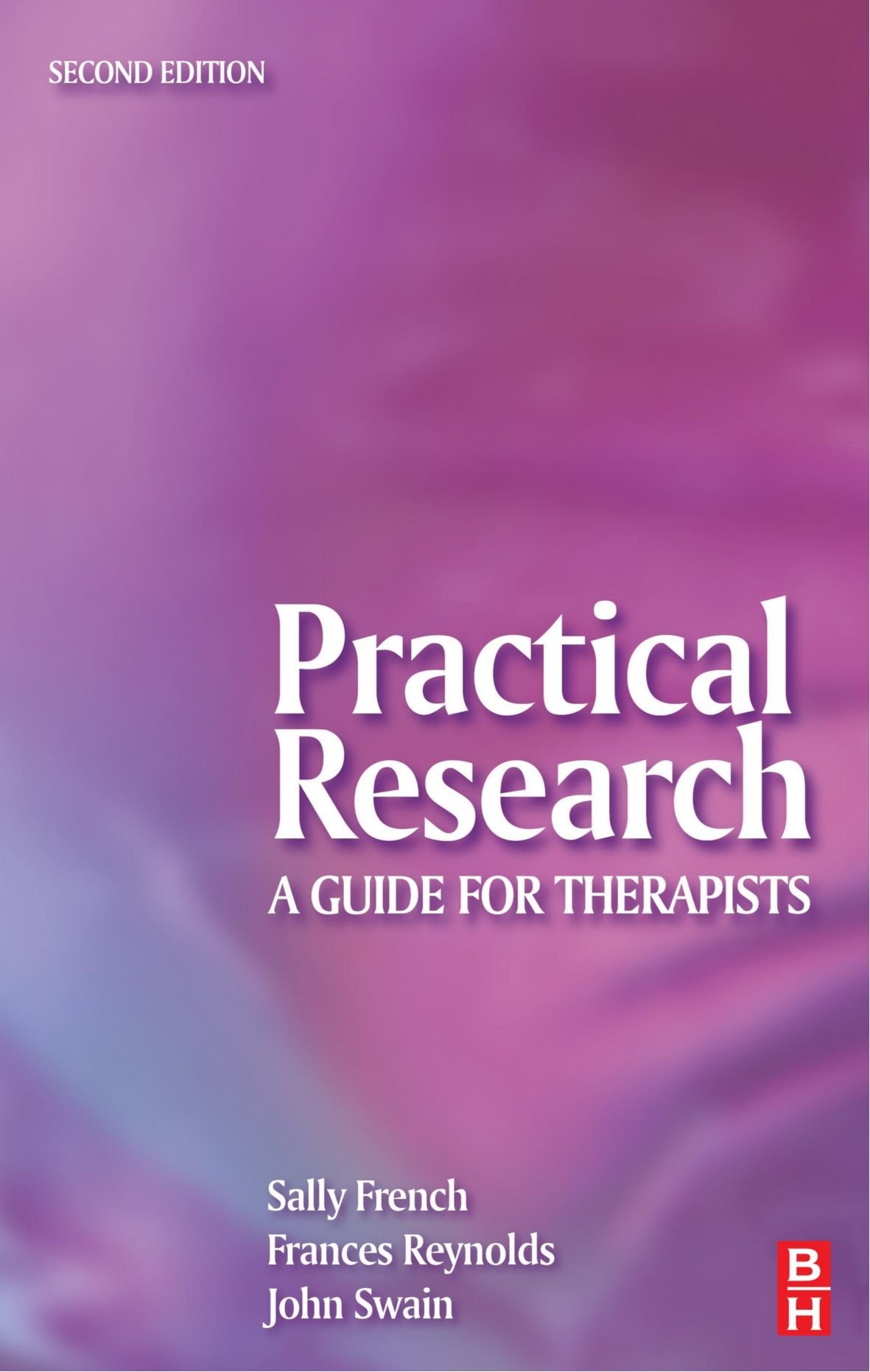 Practical Research: A Guide for Therapists, 2e by Sally French MCSP ...