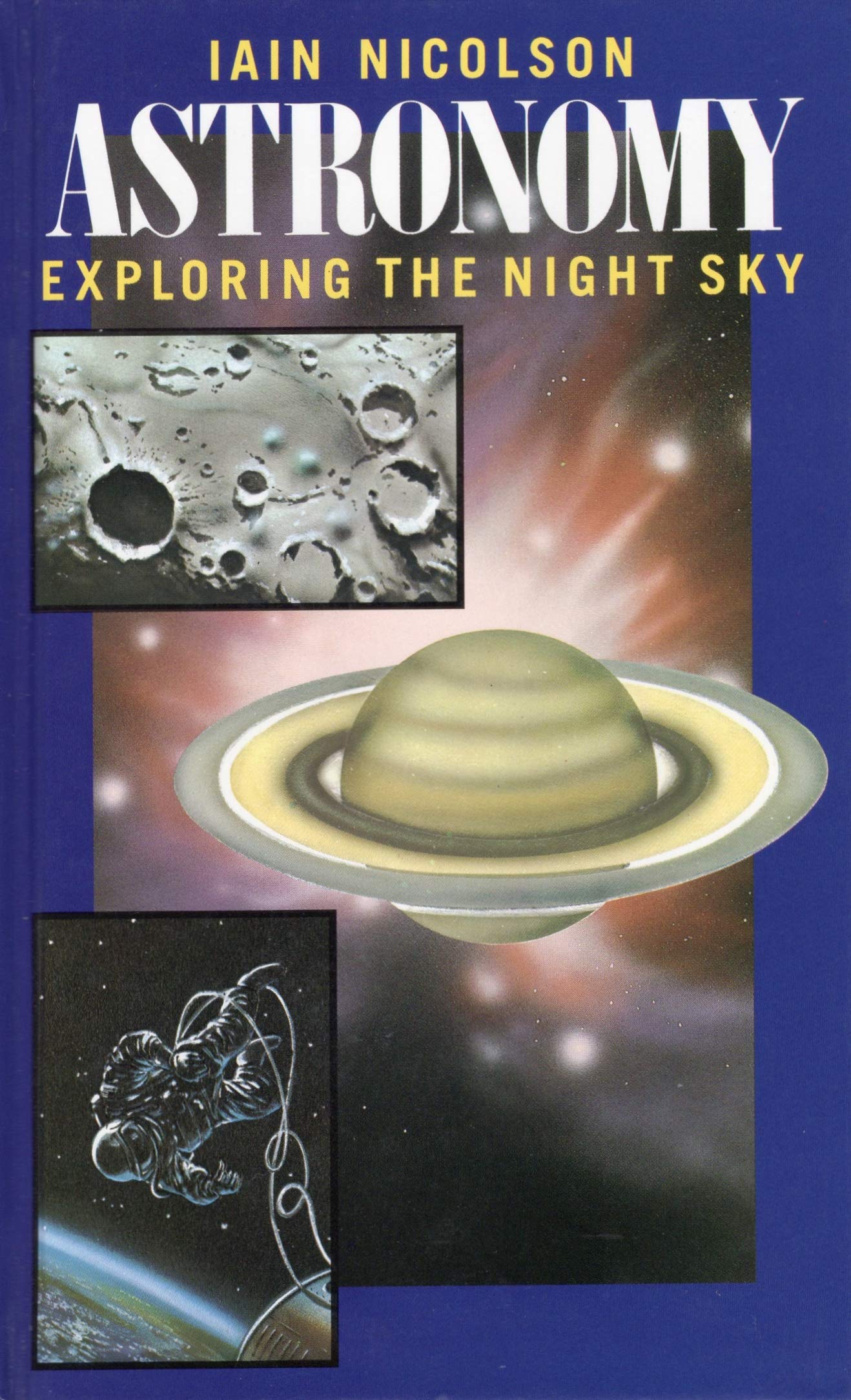 Astronomy: Exploring the Night Sky by Iain Nicolson | Goodreads