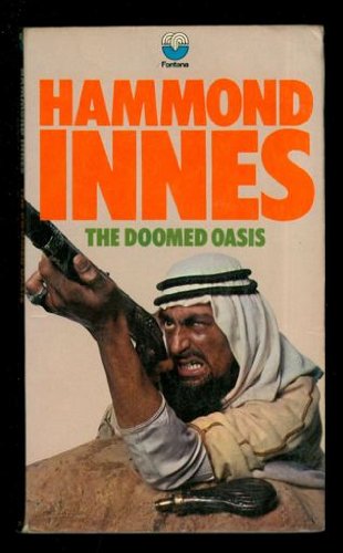 The Doomed Oasis by Hammond Innes | Goodreads