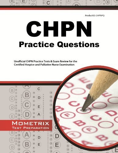 CHPN Exam Practice Questions: Unofficial CHPN Practice Tests & Review ...