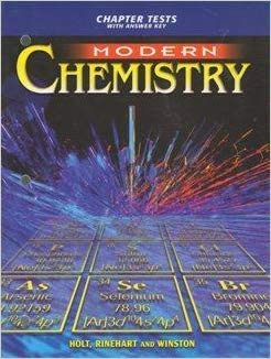Modern Chemistry : Chapter Tests with Answer Key by Various | Goodreads