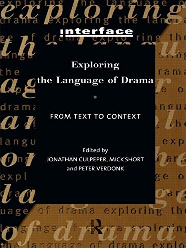 Exploring the Language of Drama: From Text to Context (Interface) by ...