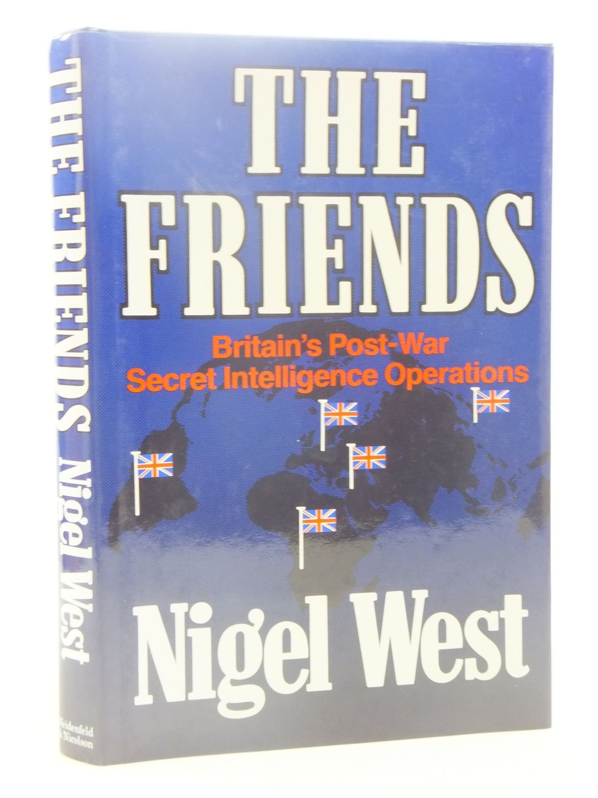 The Friends: Britain's Post War Secret Intelligence Operations by Nigel ...