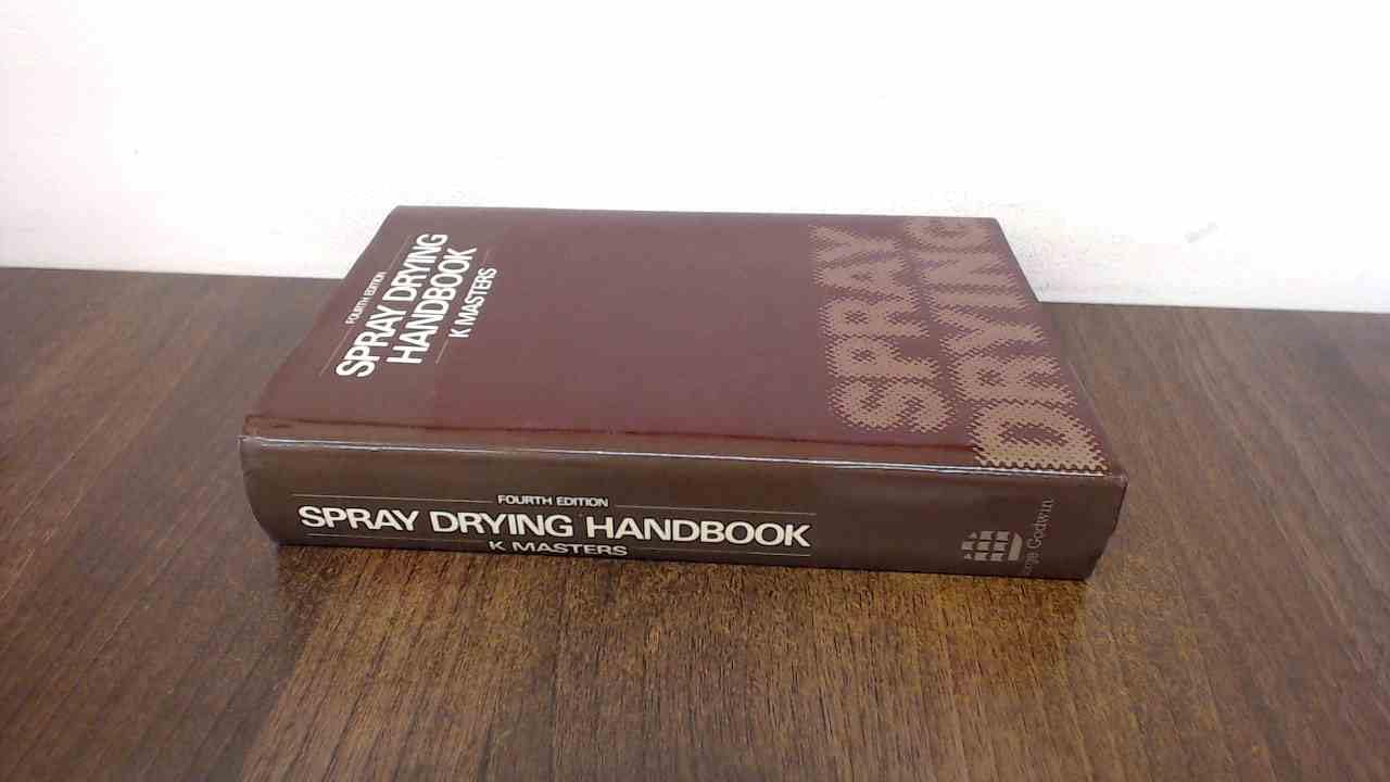 Spray Drying Handbook by Keith Masters | Goodreads