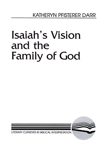 [Isaiah's Vision and the Family of God] (By: Katheryn Pfisterer Darr ...