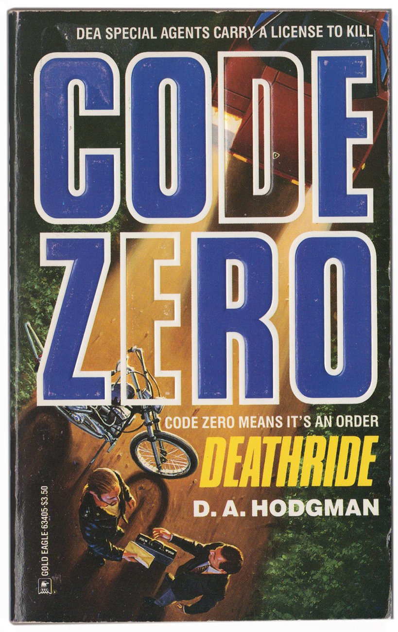 Deathride Book #2 (Code Zero) (Code Zero, No 2) by D.A. Hodgman | Goodreads