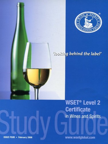 WSET Level 2 Certificate in Wines and Spirits: Study Guide by Wine & Spirit Education Trust ...