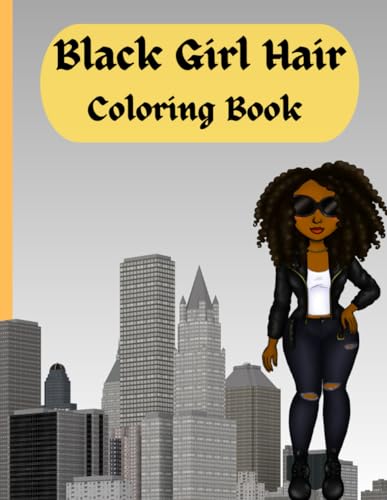 Black Girl Hair Coloring Book: I Love My Hair: Celebrating Black Beauty ...