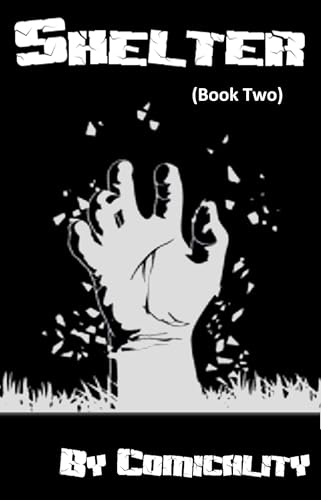 Shelter: Book Two by Comicality | Goodreads