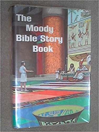 The Moody Bible Story Book by Joanne Brubaker | Goodreads