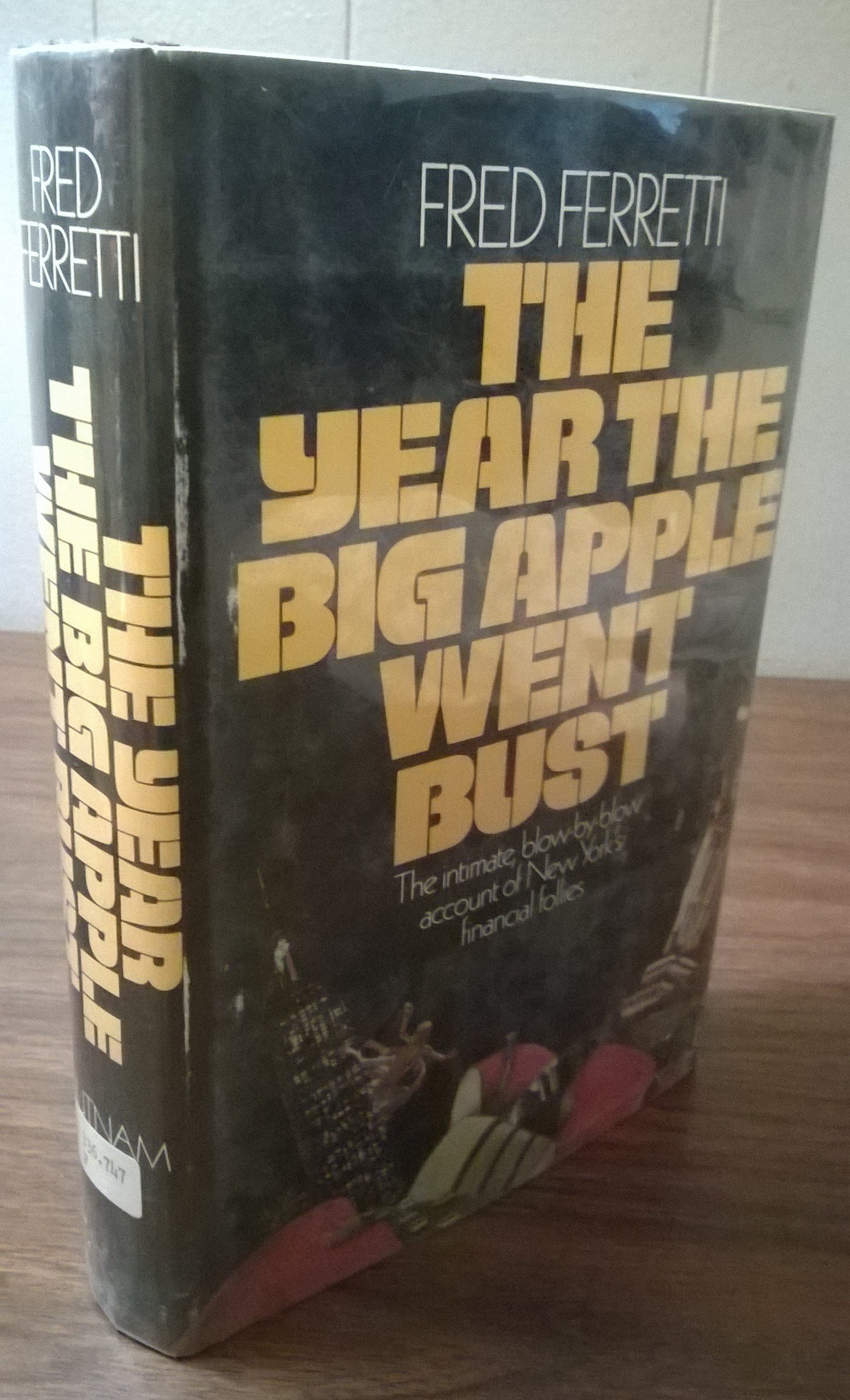 The Year the Big Apple Went Bust by Fred Ferretti | Goodreads
