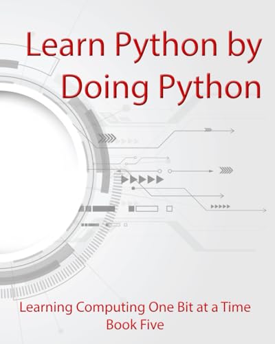 Learn Python by Doing Python by Oli Howson | Goodreads
