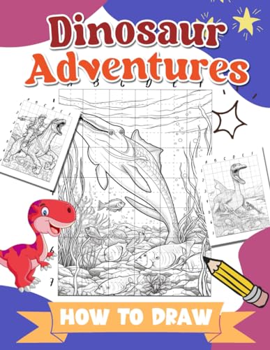 How To Draw Dinosaur Adventures: Exciting Coloring Book and ...