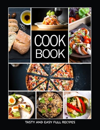 Cook Book: Tasty and easy, Breakfast / lunch / Dinner and Dessert Full ...