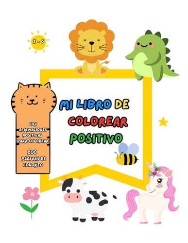 MI libro de coloreo positivo: 200 paginas de coloreo con affirmaciones ...