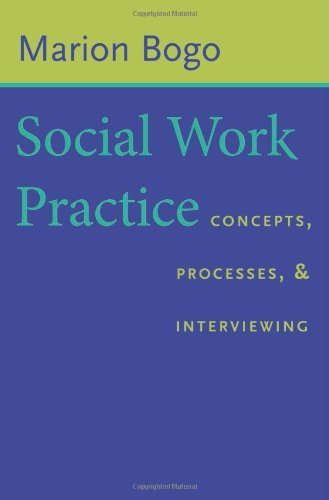 Social Work Practice: Concepts, Processes, and Interviewing by Marion ...