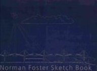 Norman Foster Sketch Book by Norman Foster by Norman Foster | Goodreads