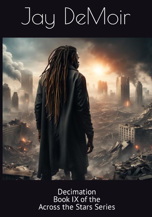 Decimation (Across the Stars #9) by Jay DeMoir | Goodreads