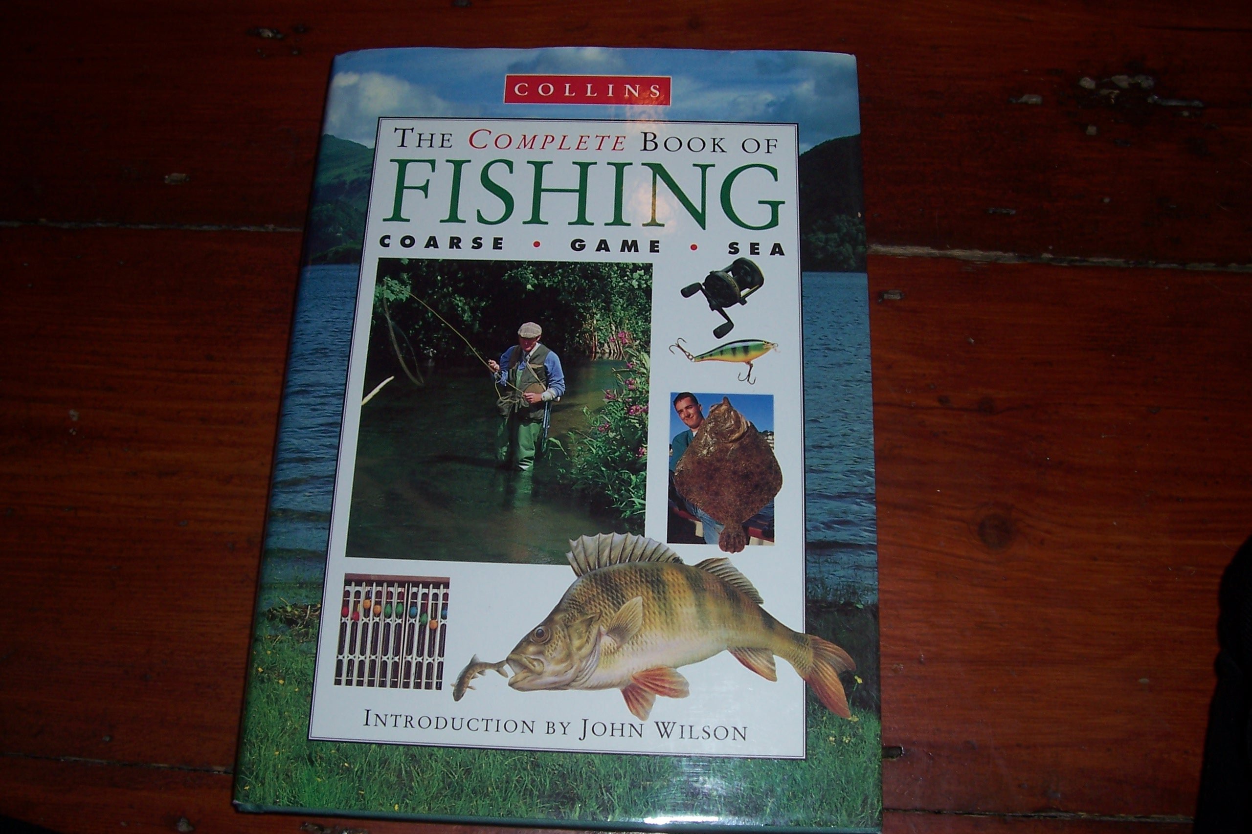 Collins Complete Book of Fishing by John Wilson | Goodreads