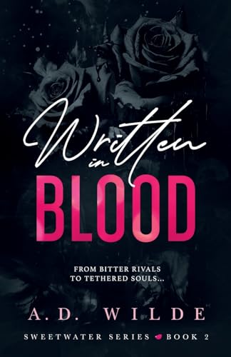 Written in Blood: Sweetwater Series Book 2 by A.D. Wilde | Goodreads