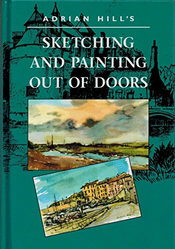 Adrian Hill's Sketching and Painting Out of Doors by Adrian Hill ...