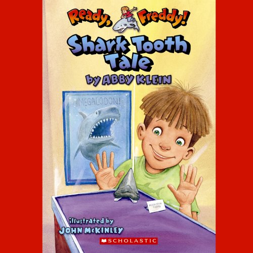 Ready, Freddy: Shark Tooth Tale by Abby Klein | Goodreads