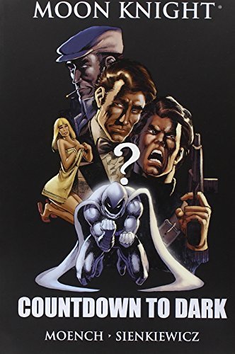 Moon Knight: Countdown to Dark by Doug Moench by Doug Moench | Goodreads
