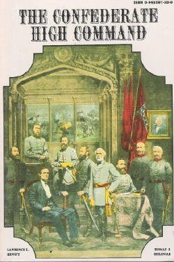 The Confederate High Command, & Related Topics: Themes in Honor of T ...