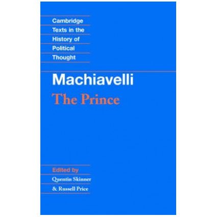 The Prince. Edited by Skinner & Price. [Texts in the History of ...