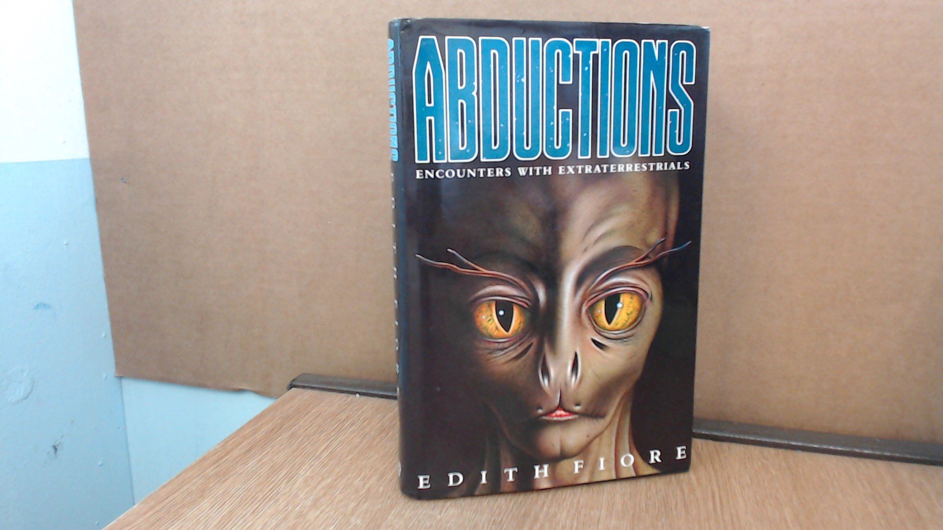 Abductions by Edith Fiore | Goodreads