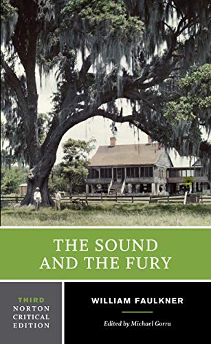 The Sound and the Fury (Norton Critical Editions) by William Faulkner ...