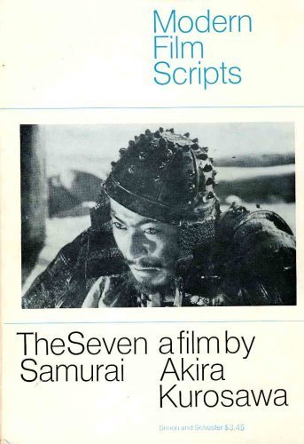 The seven samurai; (Modern film scripts) by Akira Kurosawa by unknown ...