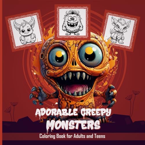 Adorable Creepy Monsters Coloring Book for Adults and Teens by Teeny ...