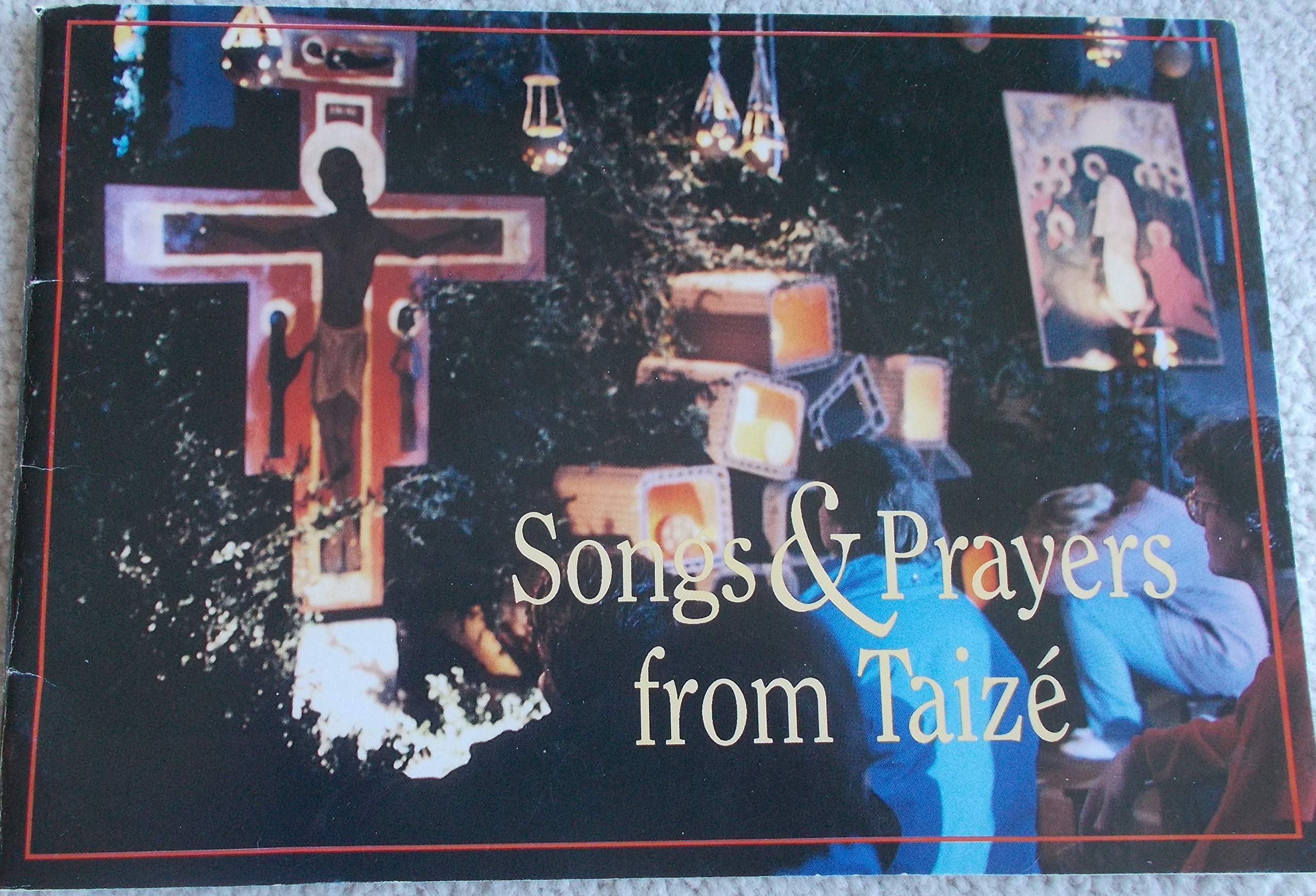 SONGS & PRAYERS FROM TAIZÉ; G-3719-P by Jacques Berthier | Goodreads