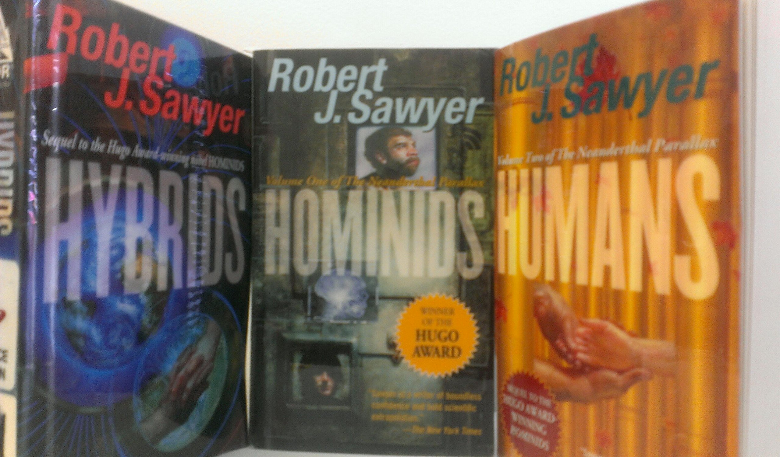 3 Volumes of Robert J. Sawyer's Neanderthal Parallax Trilogy: Homonids -Vol. 1; Humans -Vol. 2 ...
