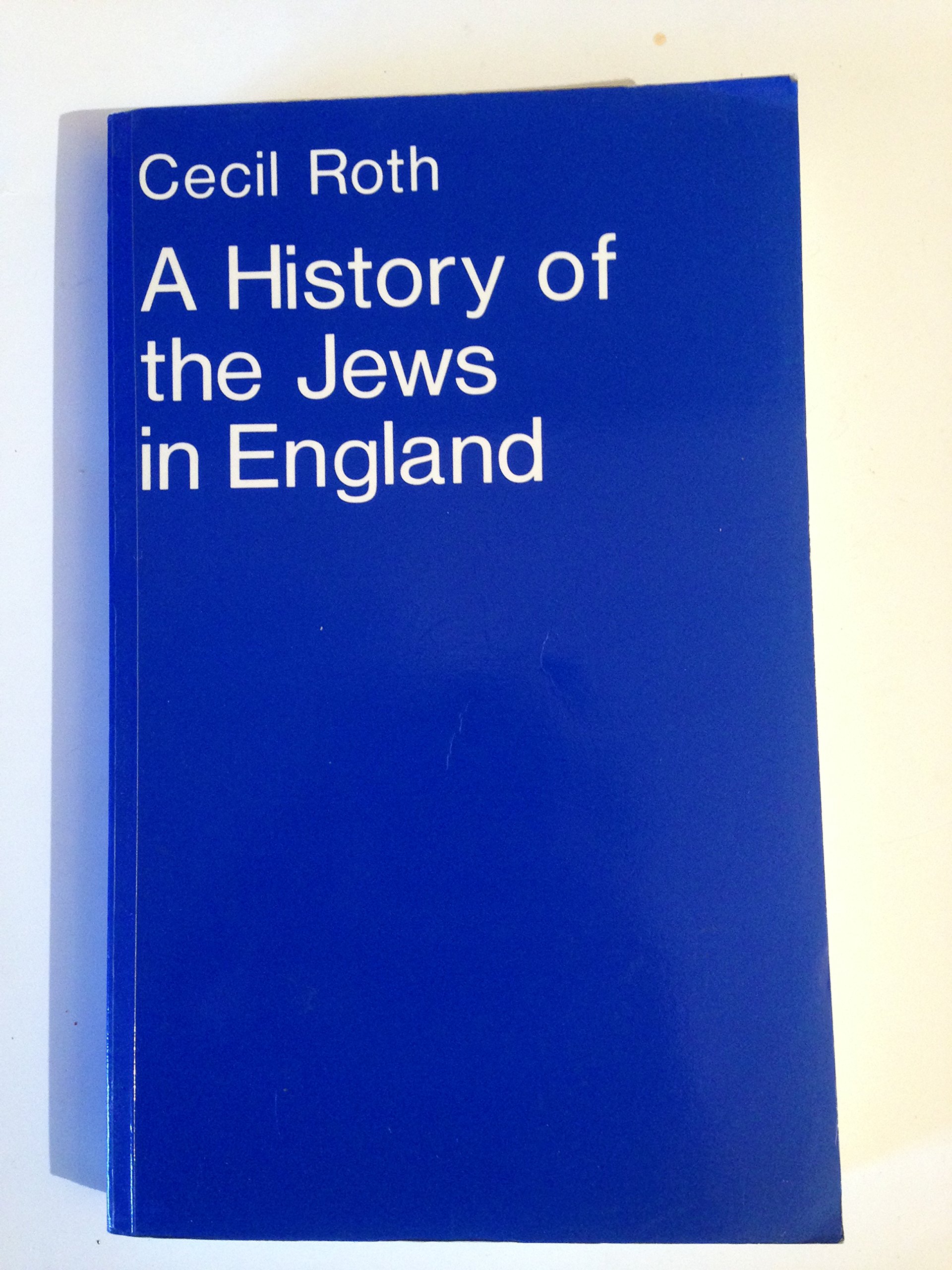 A History of the Jews in England by Cecil Roth | Goodreads