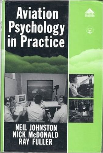 Aviation Psychology in Practice by Neil Johnston | Goodreads