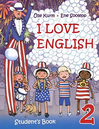 I love english 2 student's book by Kurm Ãœlle | Goodreads