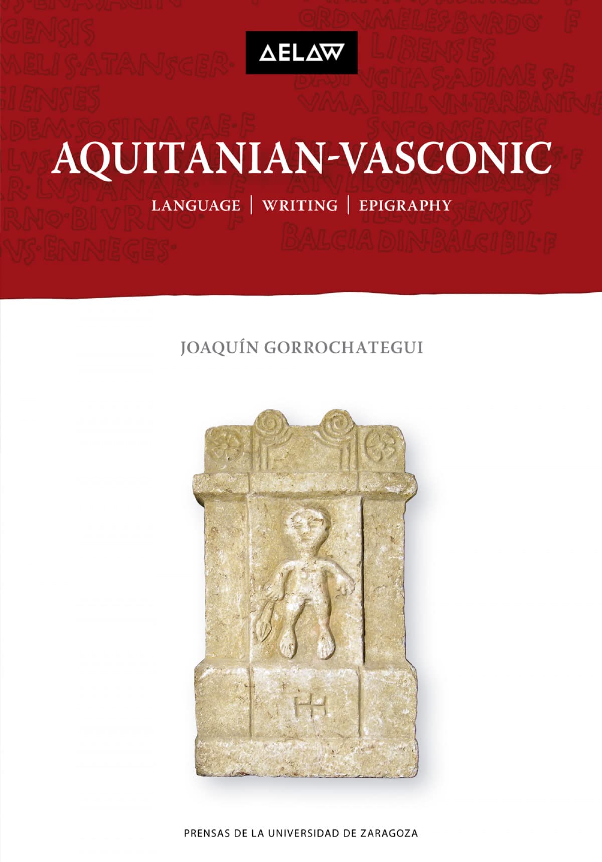 Aquitanian-Vasconic: Language | Writing | Epigraphy by Joaquin ...