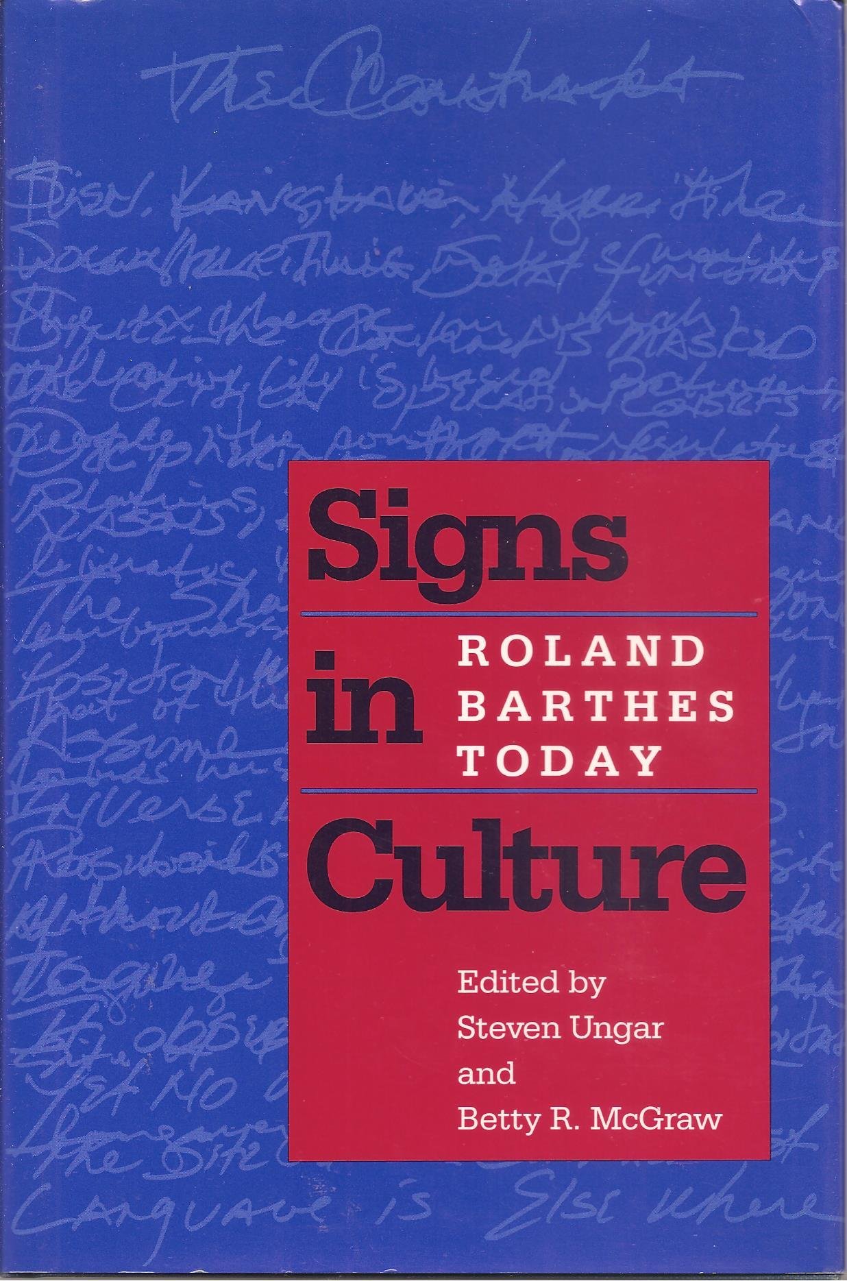 Signs in Culture: Roland Barthes Today by Steven Ungar | Goodreads