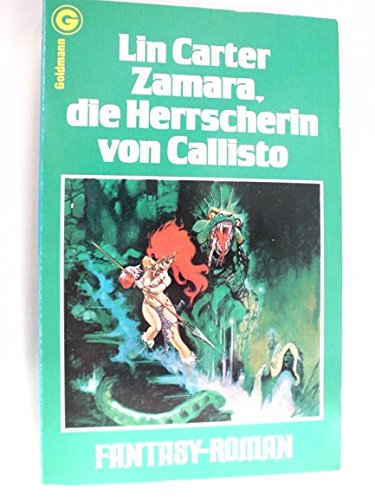 Zamarra, die Herrscherin von Callisto by Lin Carter | Goodreads