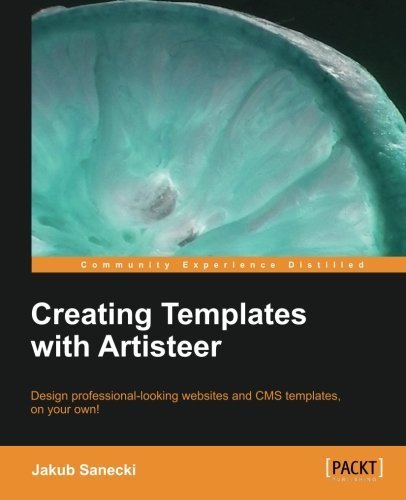 Creating Templates with Artisteer by Jakub Sanecki by Jakub Sanecki ...