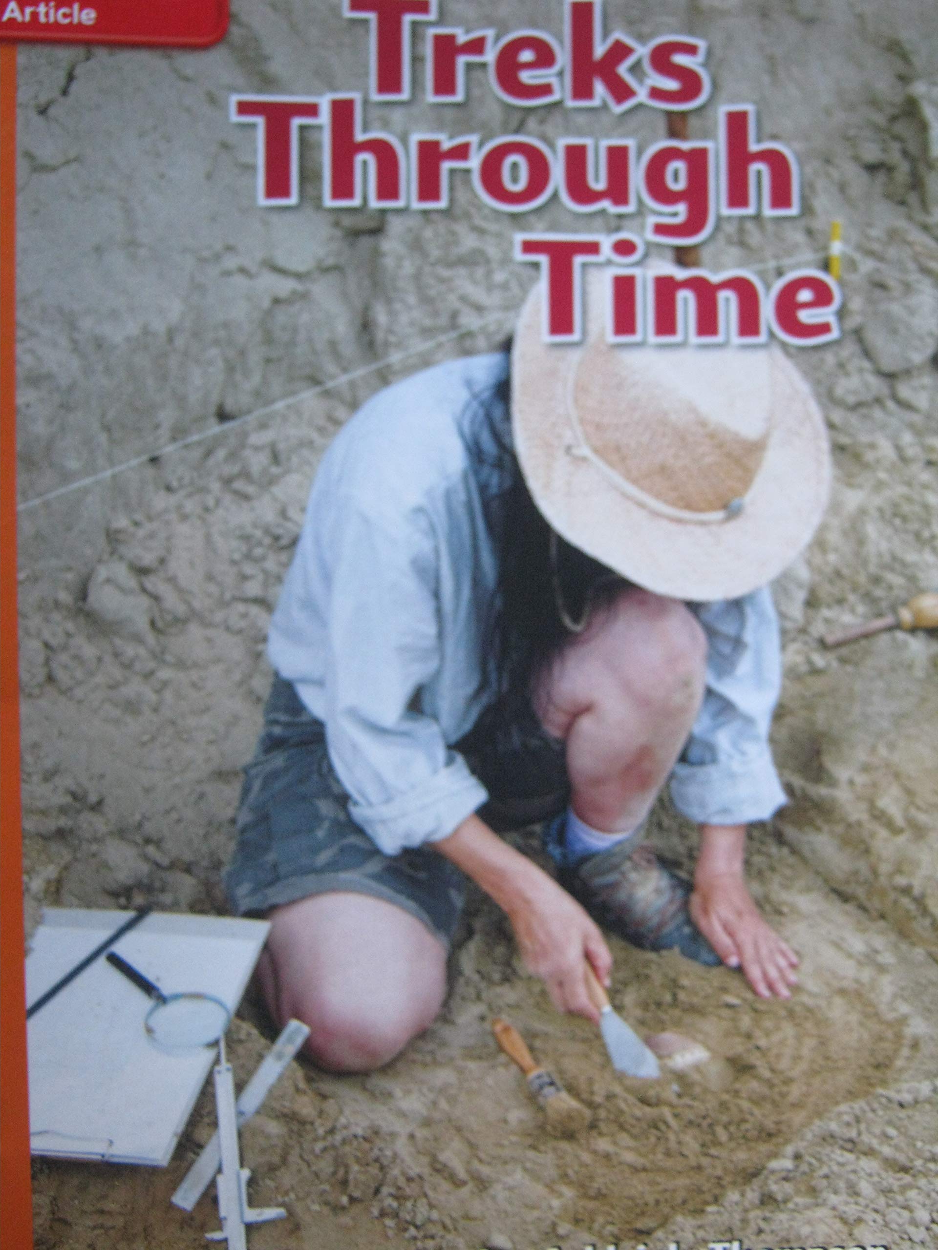 Reading Wonders Leveled Reader Treks Through Time: Approaching Unit 5 Week 5 Grade 4 by Donald ...