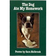 The Dog Ate My Homework: Poems by Sara Holbrook | Goodreads
